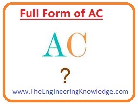 Full Form of AC - The Engineering Knowledge