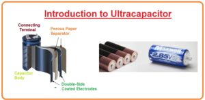 Introduction to Ultracapacitors, Construction, Applications - The ...