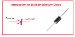 Introduction to 1N5819 Schottky Diode & Applications - The Engineering ...