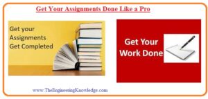 Get Your Assignments Done Like a Pro! - The Engineering Knowledge