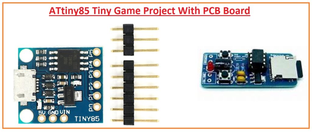 ATtiny85 Tiny Game Project Simulation With PCB Board - The Engineering Knowledge
