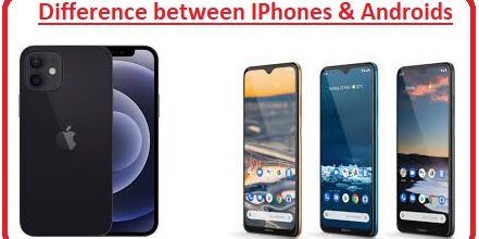 Difference between IPhones & Androids - The Engineering Knowledge