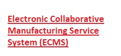 Electronic Collaborative Manufacturing Service System (ECMS) - The ...