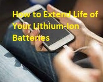 How to Extend Life of Your Lithium-Ion Batteries - The Engineering ...