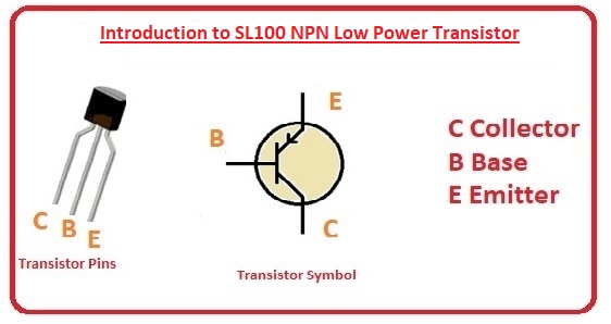 Introduction to SL100 NPN Low Power Transistor - The Engineering Knowledge