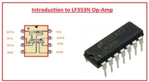 Introduction to LF353N Op-Amp - The Engineering Knowledge