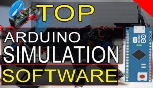 BEST SIMULATORS FOR ARDUINO - The Engineering Knowledge