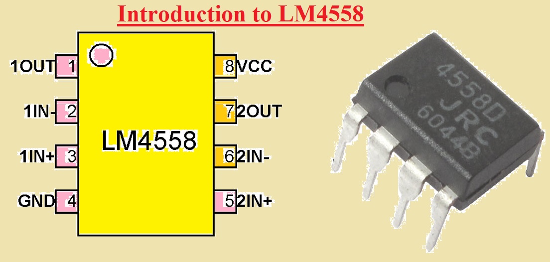 Introduction to LM4558 - The Engineering Knowledge