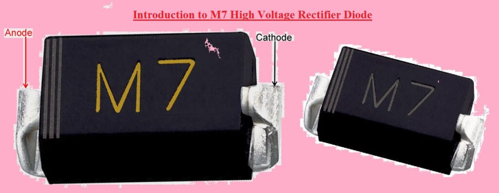 Introduction to M7 High Voltage Rectifier Diode - The Engineering Knowledge