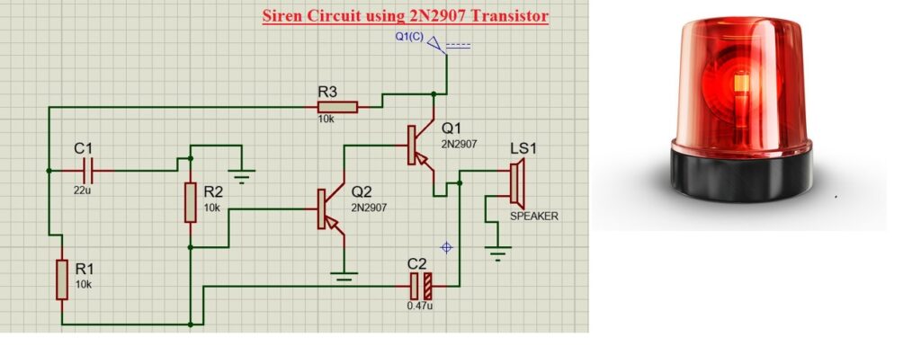 Siren Circuit using 2N2907 Transistor - The Engineering Knowledge