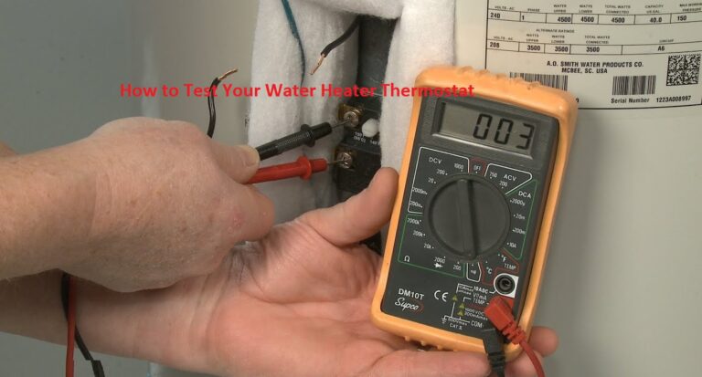 How to Test Your Water Heater Thermostat - The Engineering Knowledge