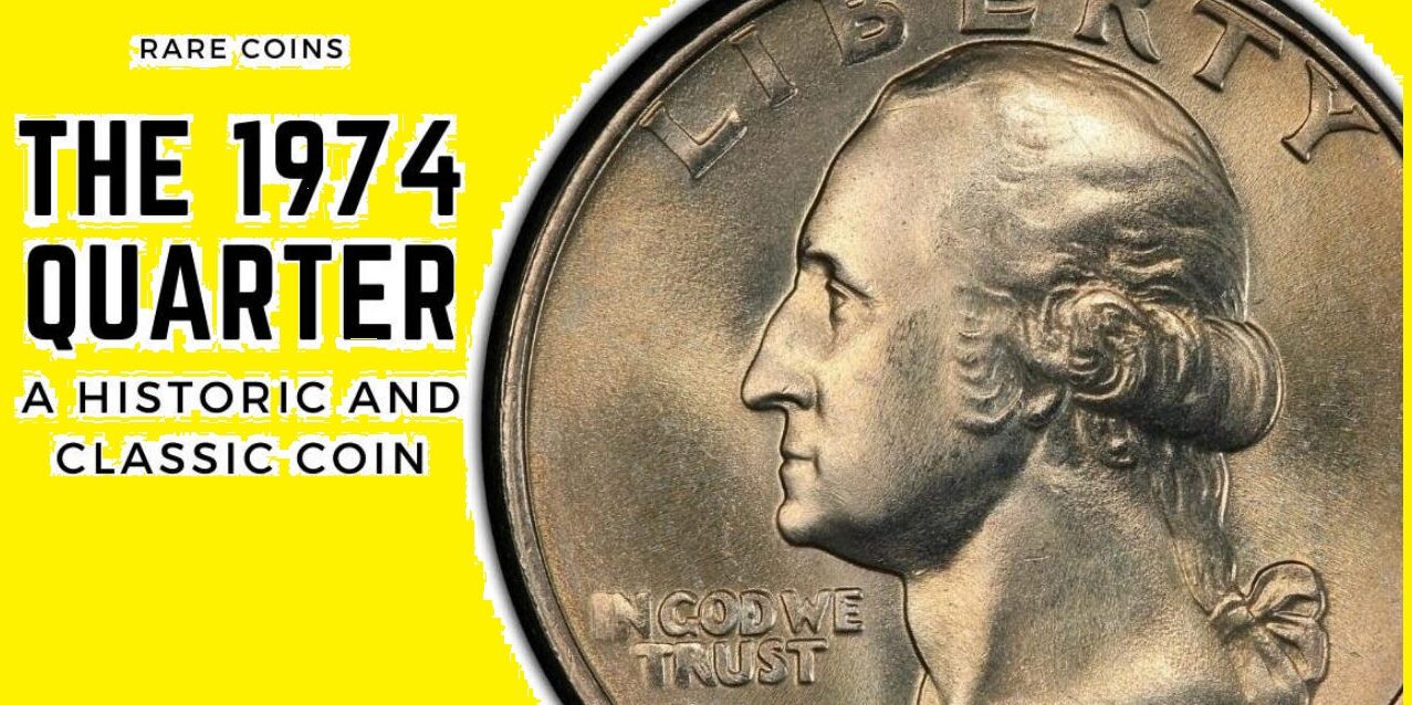 1974 Quarter Value, Worth in 2023, History, Errors, and Value of a ...