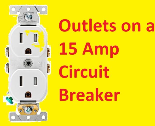 How Many Outlets on a 15 Amp Circuit Breaker?