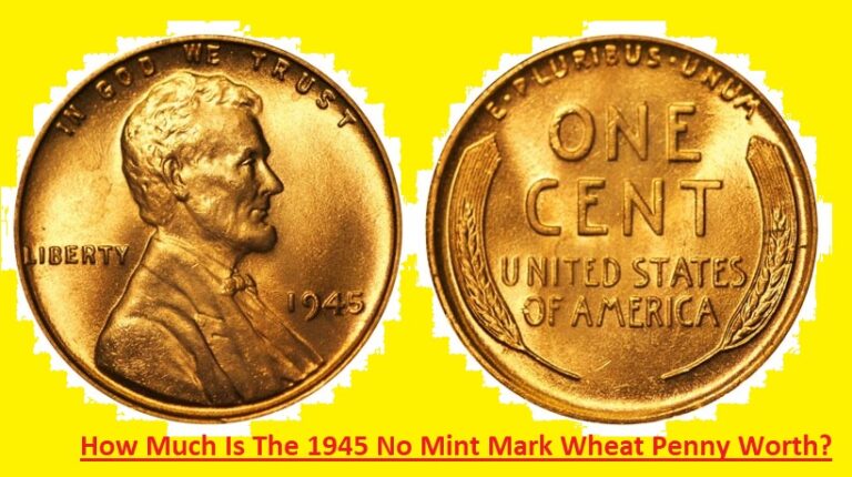 How Much is a 1945 Wheat Penny Worth, Value with No Mint Mark