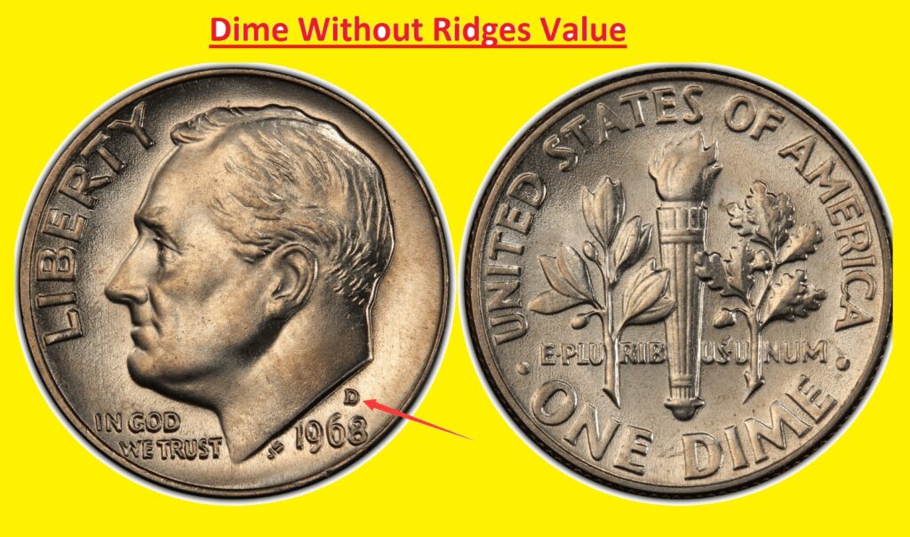Dime Without Ridges Value - No Ridges Around Edge!
