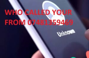 WHO CALLED YOUR FROM 07481359469 - The Engineering Knowledge