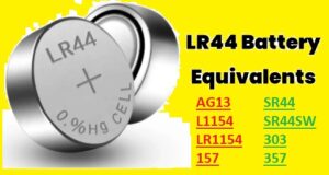 LR44 Battery Equivalents, Features, Types, & Applications - The Engineering Knowledge